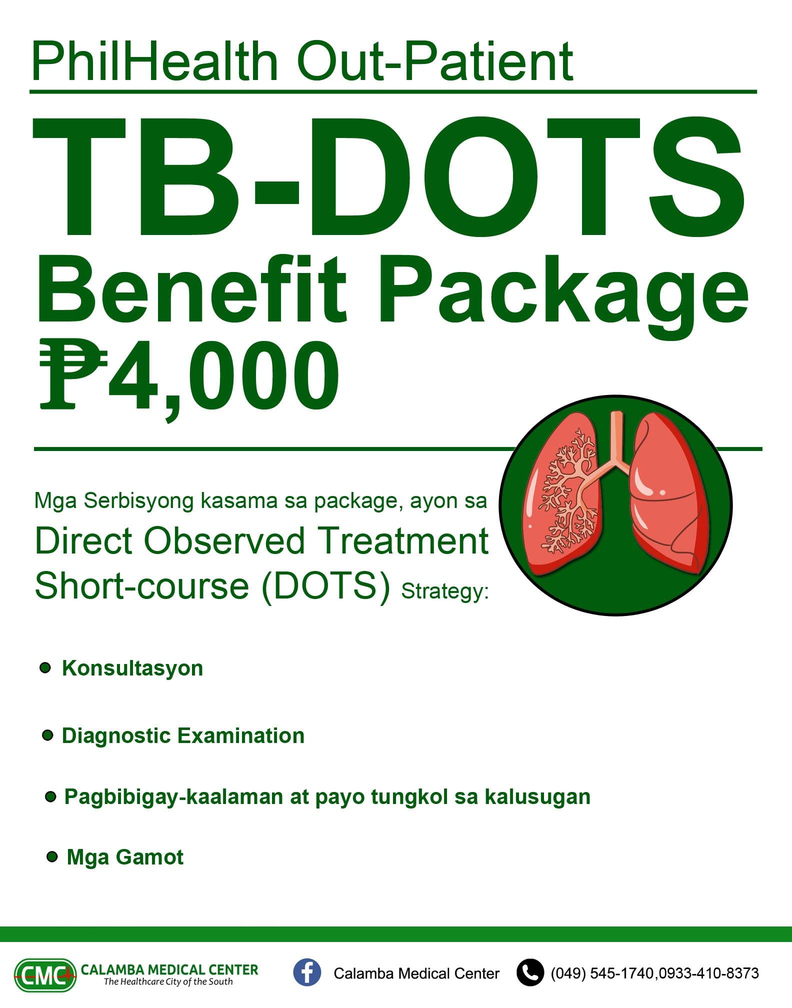 Calamba Medical Center CMC TB DOTS Benefit Package Calamba Medical Center CMC TB DOTS Benefit Package